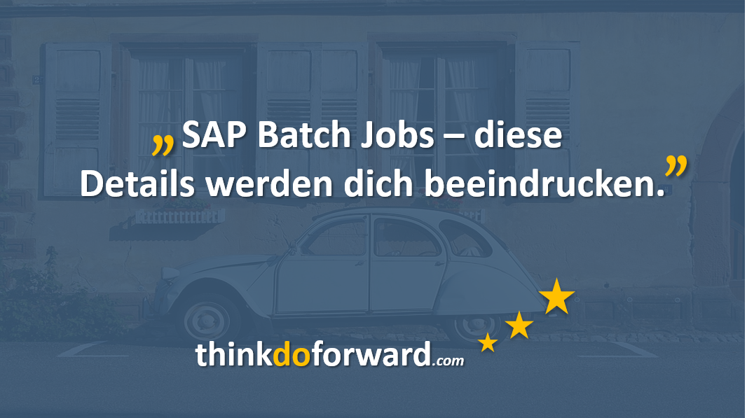 SAP Batch Jobs – diese Details werden dich beeindrucken.