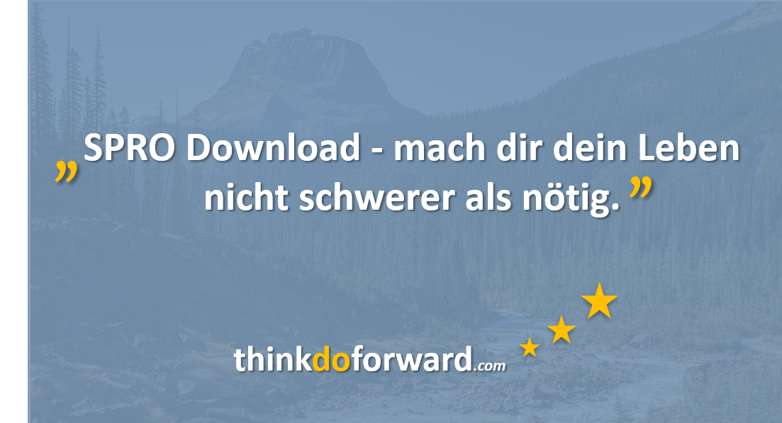 SPRO Download – mach dir dein Leben nicht schwerer als nötig.